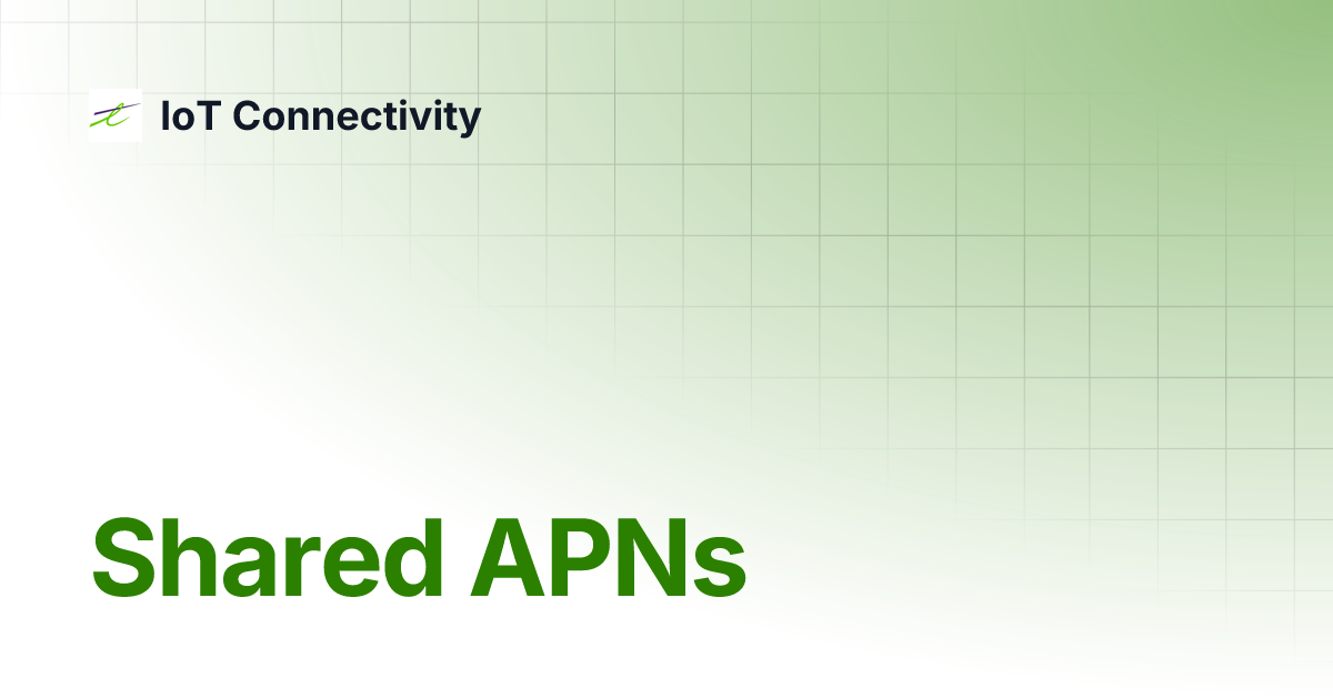 Shared APNs | IoT Connectivity